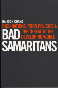 Bad Samaritans, by Ha-Joon Chang – The Earthbound Report