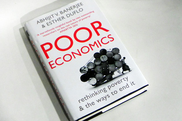 Poor Economics, by Abhijit Banerjee and Esther Duflo – The Earthbound ...