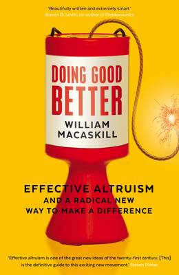 Doing Good Better, by William MacAskill – The Earthbound Report