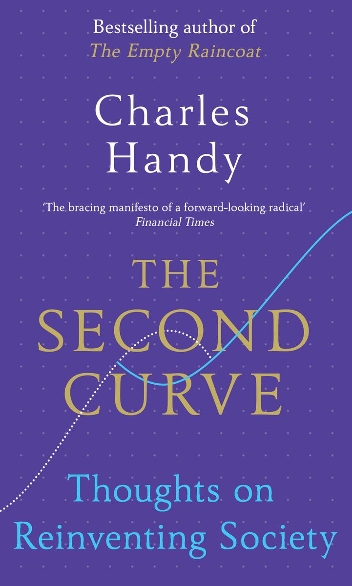 Book review: The Second Curve, by Charles Handy – The Earthbound Report