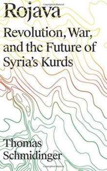 Book review: Rojava, by Thomas Schmidinger – The Earthbound Report