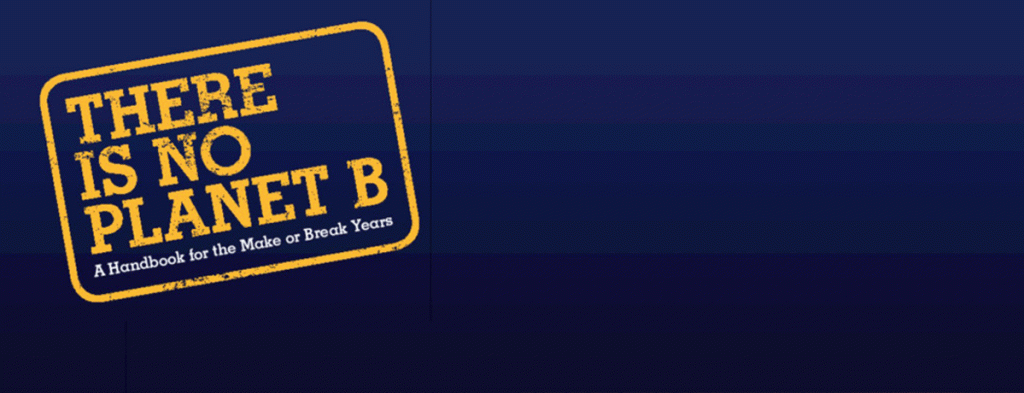 There is no planet B, by Mike Berners-Lee – The Earthbound Report