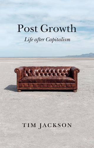 Book review: Post Growth, by Tim Jackson – The Earthbound Report